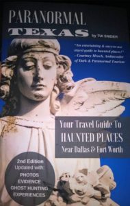 Paranormal Texas: Your Travel Guide to Haunted Places Near Dallas ...